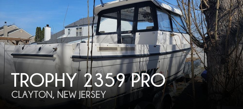 2002 Trophy Trophy Pro 2359 Power boat for Sale in Clayton, NJ